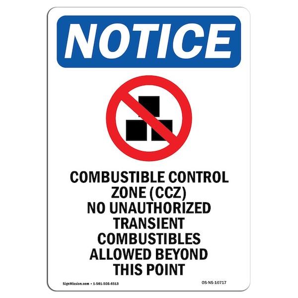 Signmission Safety Sign, OSHA Notice, 24" Height, Aluminum, Combustible ...