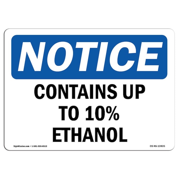 Signmission Safety Sign, OSHA Notice, 7" Height, Contains Up To 10% ...