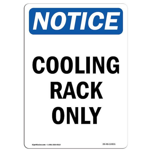 Signmission Safety Sign, OSHA Notice, 24" Height, Cooling Rack Only ...