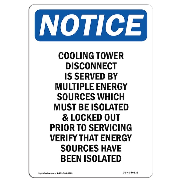 Signmission Safety Sign, OSHA Notice, 10" Height, Aluminum, Cooling ...