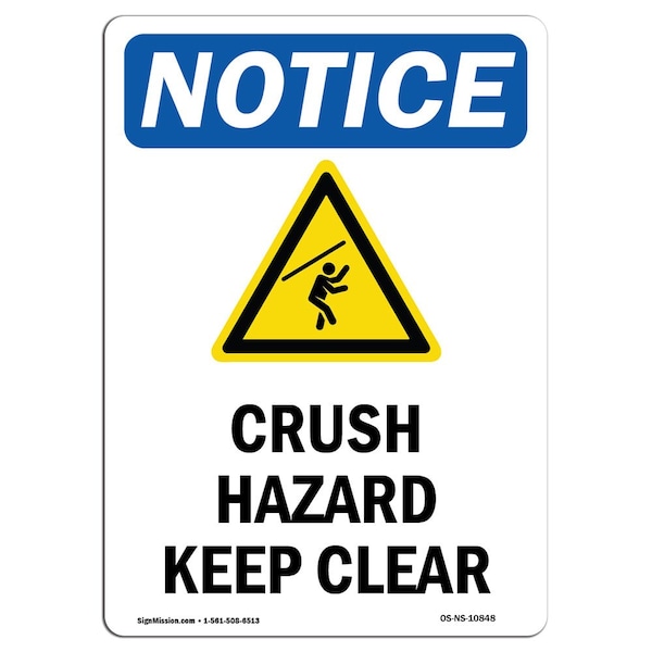 Signmission Safety Sign, OSHA Notice, 5" Height, Crush Hazard Keep ...