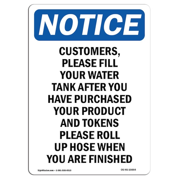 Signmission Safety Sign, OSHA Notice, 10" Height, Aluminum, Customers ...