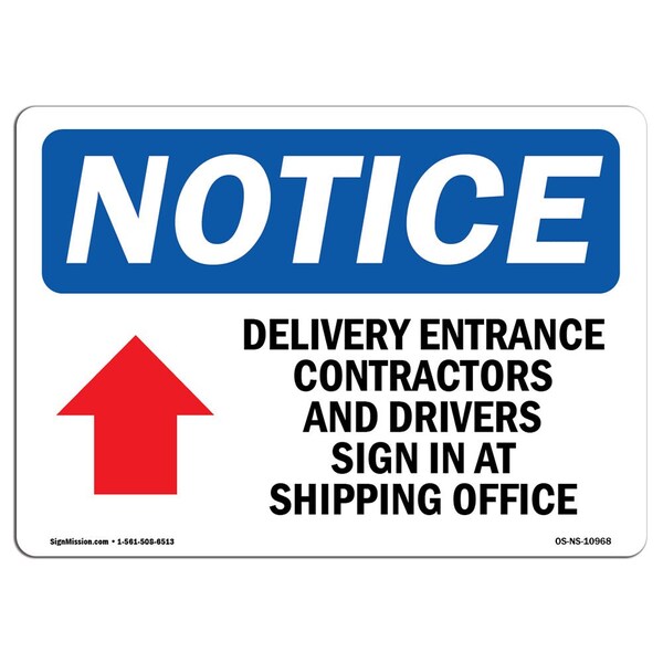 Signmission Safety Sign, OSHA Notice, 7" Height, Delivery Entrance ...