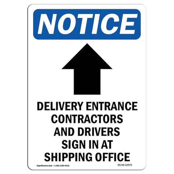 Signmission Safety Sign, OSHA Notice, 24" Height, Delivery Entrance ...