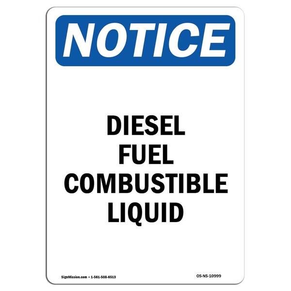 Signmission Safety Sign, OSHA Notice, 7" Height, Diesel Fuel ...