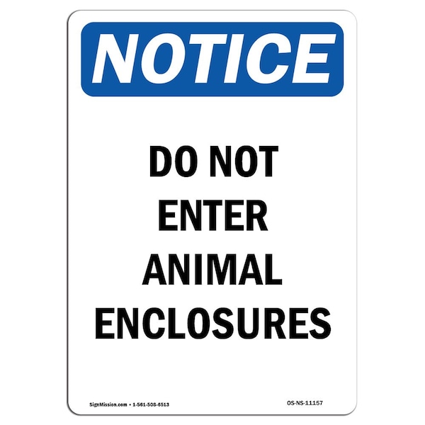 Signmission Safety Sign, OSHA Notice, 24" Height, Do Not Enter Animal ...