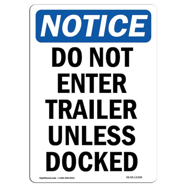 Signmission Safety Sign, OSHA Notice, 18" Height, Do Not Enter Trailer ...