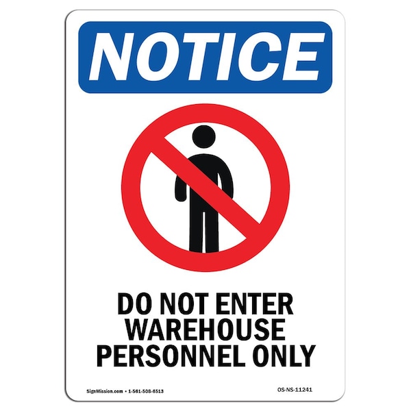 Signmission OSHA Notice Sign, 14" Height, Aluminum, Do Not Enter ...