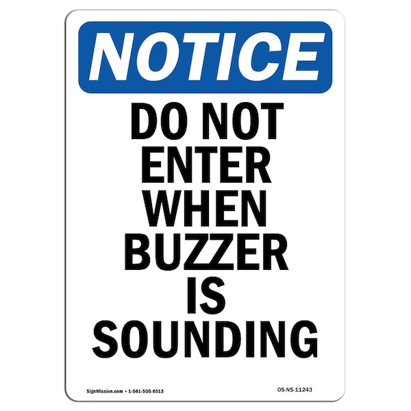 Signmission Safety Sign, OSHA Notice, 7" Height, Do Not Enter When ...