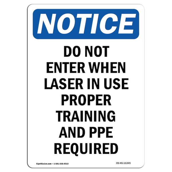 Signmission OSHA Notice Sign, 24" Height, Aluminum, Do Not Enter When ...