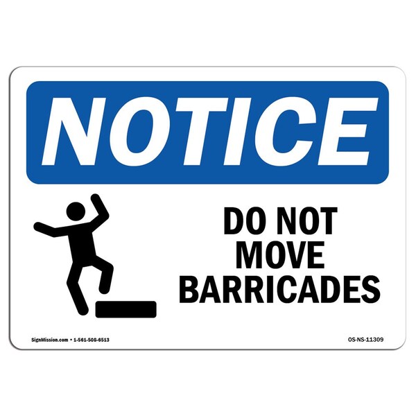 Signmission Safety Sign, OSHA Notice, 18" Height, Do Not Move ...