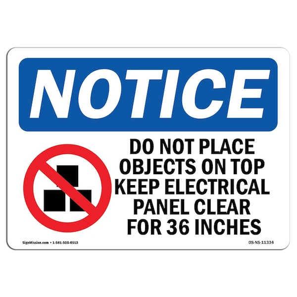 Signmission Safety Sign, OSHA Notice, 10" Height, Do Not Place Objects ...