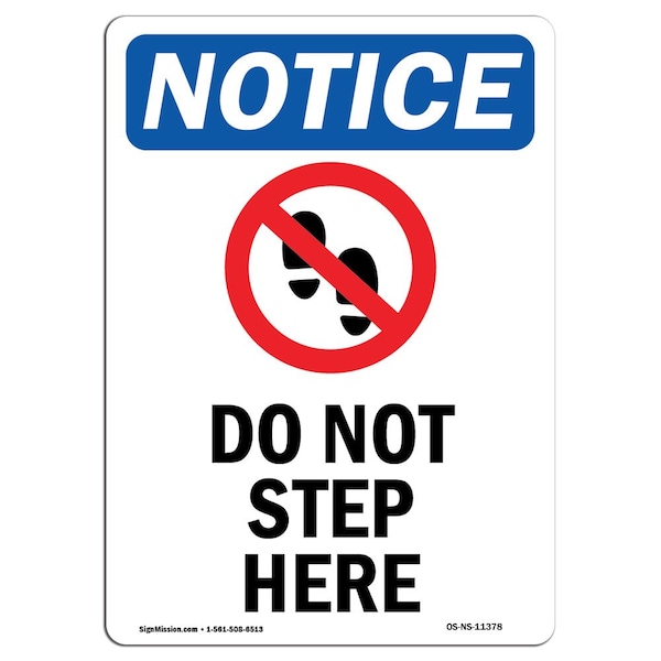 Signmission Safety Sign, OSHA Notice, 14" Height, Rigid Plastic, Do Not ...