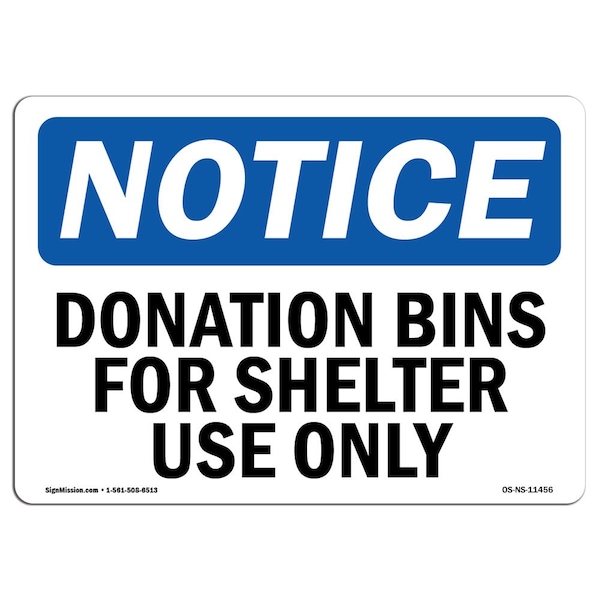Signmission OSHA Notice Sign, 18" Height, Rigid Plastic, Donation Bins ...
