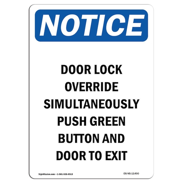 Signmission OSHA Notice, 7" Height, Door Lock Override Simultaneously ...