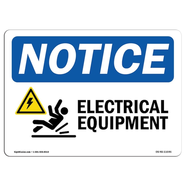 Signmission Safety Sign, OSHA Notice, 18" Height, Aluminum, Electrical ...