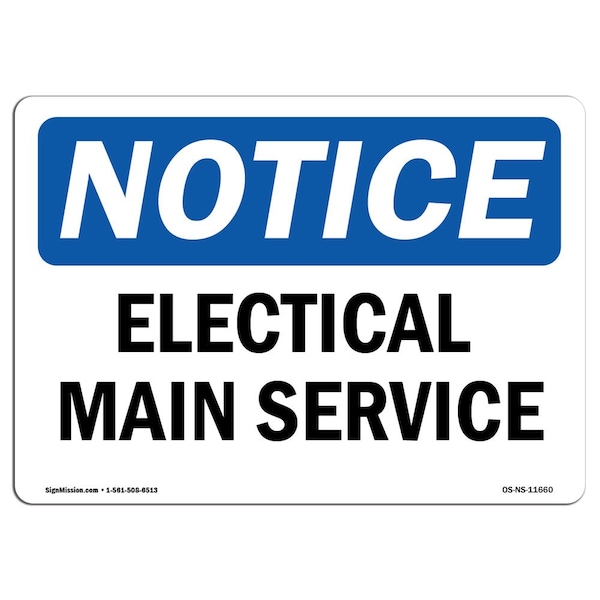 Signmission Safety Sign, OSHA Notice, 7" Height, Electrical Main ...