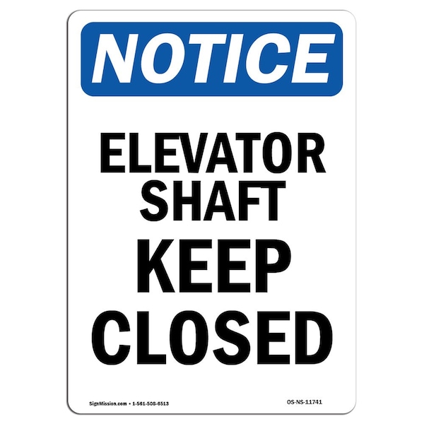 Signmission Safety Sign, OSHA Notice, 24" Height, Aluminum, Elevator ...