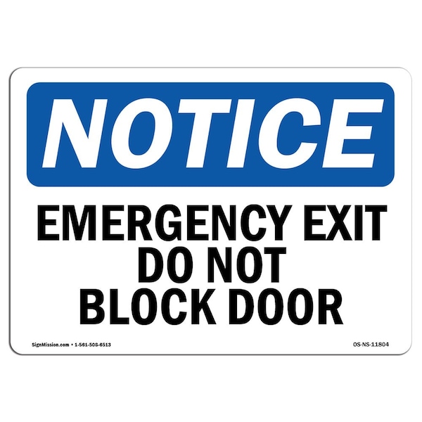 Signmission Safety Sign, OSHA Notice, 7" Height, Emergency Exit Do Not ...