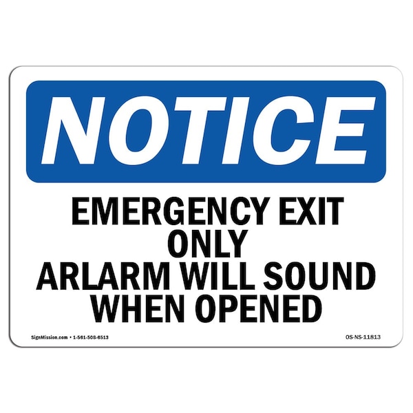 Signmission Safety Sign, OSHA Notice, 10" Height, Emergency Exit Only ...
