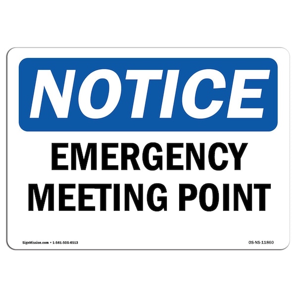 Signmission Safety Sign, OSHA Notice, 18" Height, Aluminum, Emergency ...