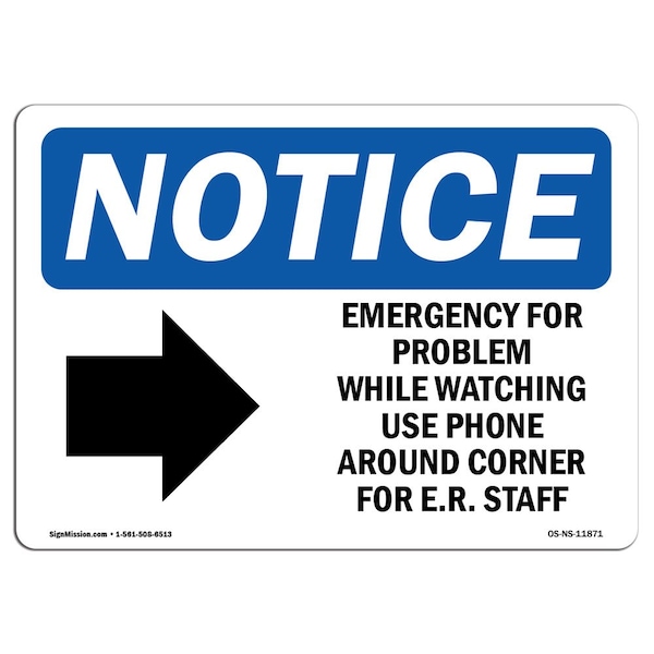 Signmission Safety Sign, OSHA Notice, 10" Height, Emergency Or Problem ...