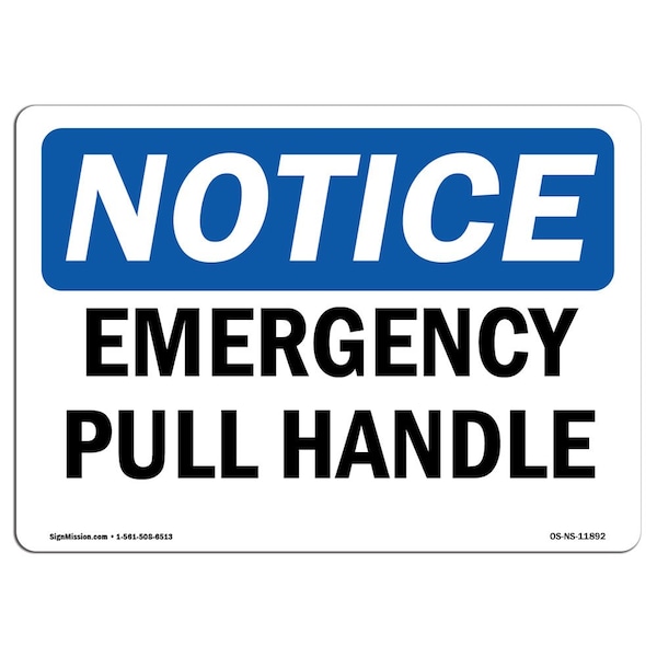 Signmission Safety Sign, OSHA Notice, 10" Height, Aluminum, Emergency ...