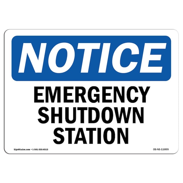 Signmission Safety Sign, OSHA Notice, 10" Height, Aluminum, Emergency ...