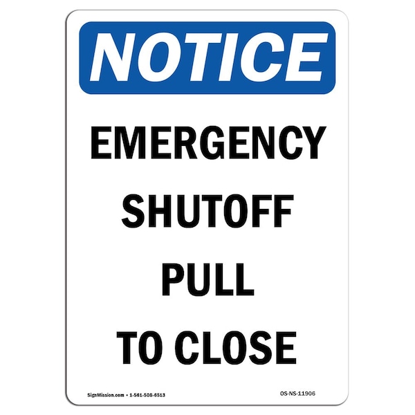 Signmission Safety Sign, OSHA Notice, 18" Height, Emergency Shutoff ...