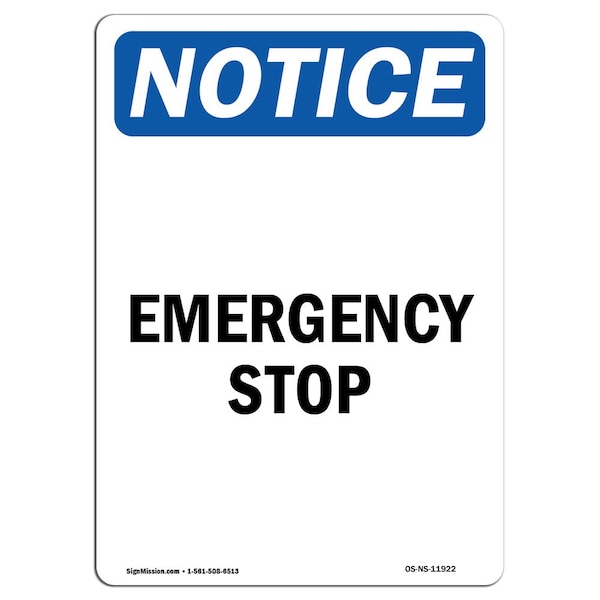 Signmission Safety Sign, OSHA Notice, 10" Height, Aluminum, Emergency ...