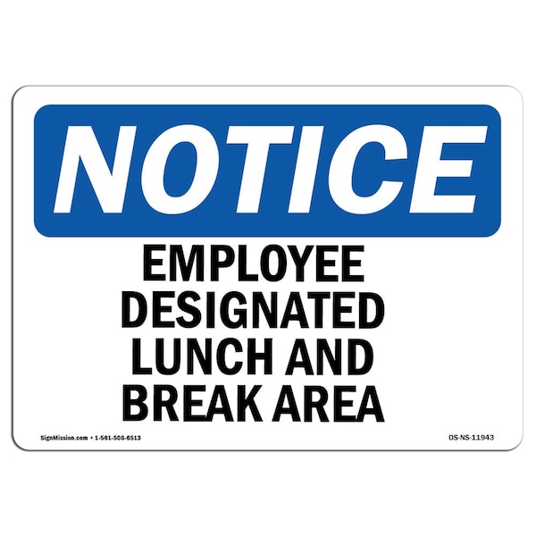 Signmission OSHA Notice Sign, 18" Height, Aluminum, Employee Designated ...