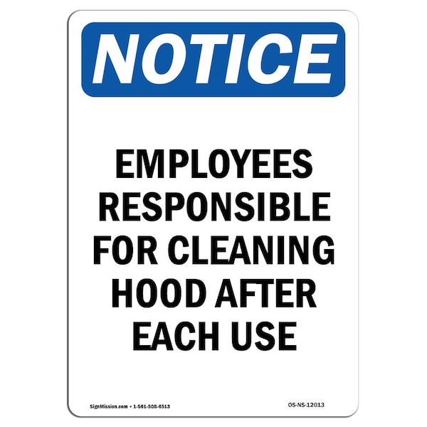 Signmission Safety Sign, OSHA Notice, 18" Height, Employees Responsible ...
