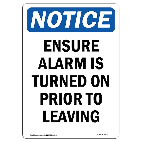 Signmission Safety Sign, OSHA Notice, 10" Height, Aluminum, Ensure ...