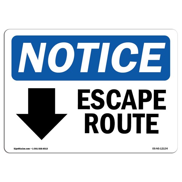 Signmission Safety Sign, OSHA Notice, 10" Height, Escape Route (Down ...