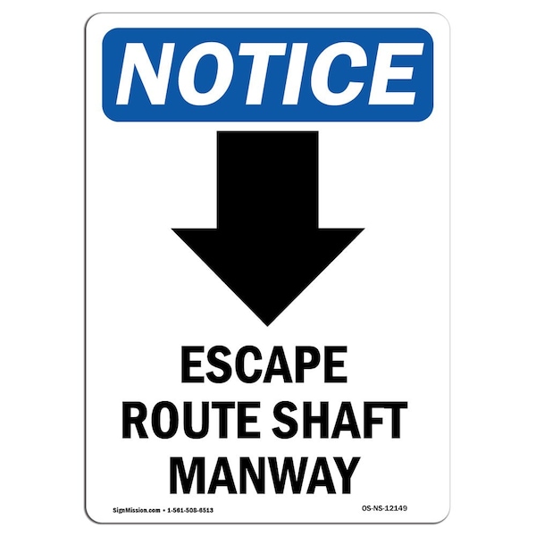 Signmission Safety Sign, OSHA Notice, 24" Height, Aluminum, Escape ...