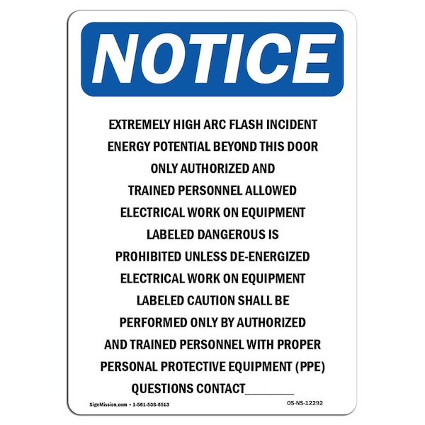 Signmission Safety Sign, OSHA Notice, 14" Height, Aluminum, Extremely ...