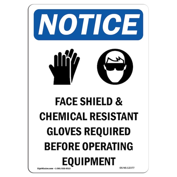 Signmission OSHA Notice Sign, Face Shield & Chemical With Symbol, 14in ...