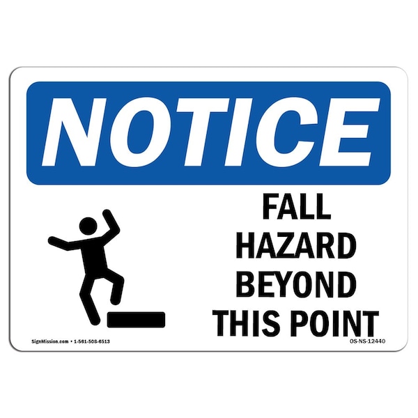 Signmission OSHA Sign, Fall Hazards Beyond This Point, 7in X 5in, 7" W ...