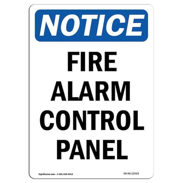 Signmission Safety Sign, OSHA Notice, 24" Height, Fire Alarm Control ...