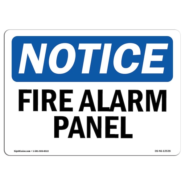 Signmission Safety Sign, OSHA Notice, 7" Height, Fire Alarm Panels Sign ...