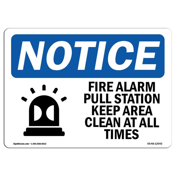 Signmission Safety Sign, OSHA Notice, 10" Height, Fire Alarm Pull ...