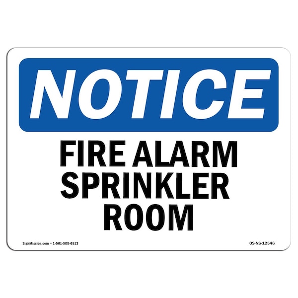 Signmission Safety Sign, OSHA Notice, 7" Height, Fire Alarm Sprinkler ...