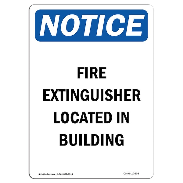 Signmission Safety Sign, OSHA Notice, 24" Height, Fire Extinguisher ...