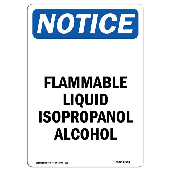 Signmission Safety Sign, OSHA Notice, 18" Height, Flammable Liquid ...
