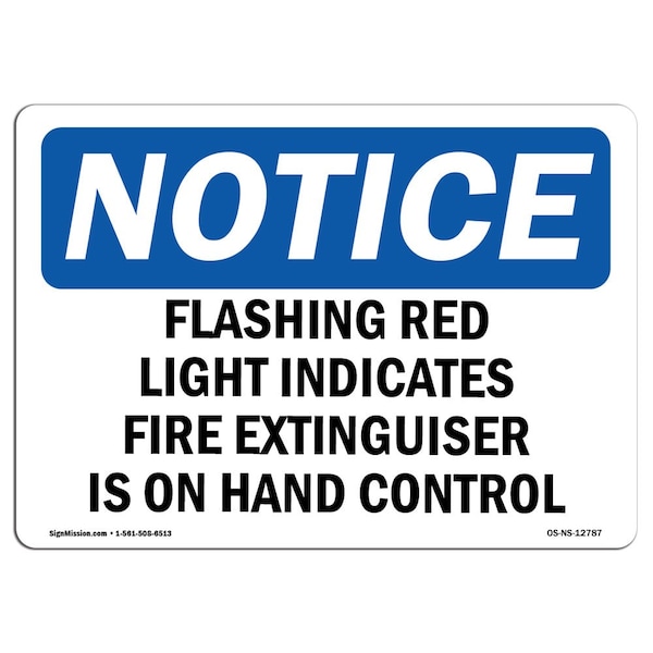 Signmission Safety Sign, OSHA Notice, 18" Height, Flashing Red Light ...