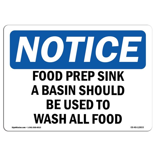 Signmission Safety Sign, OSHA Notice, 12" Height, Food Prep Sink Only A ...