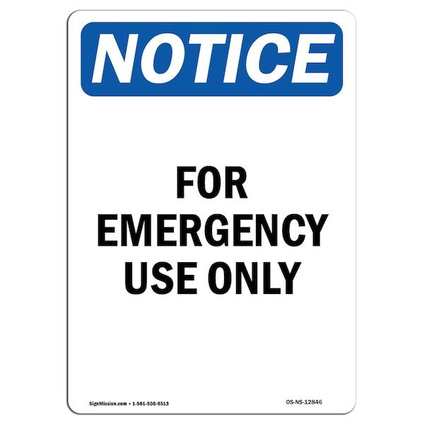Signmission Safety Sign, OSHA Notice, 24" Height, Aluminum, For ...