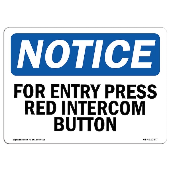 Signmission OSHA Notice Sign, 18" Height, Rigid Plastic, For Entry ...