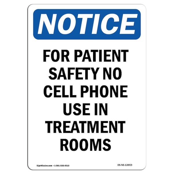 Signmission Safety Sign, OSHA Notice, 24" Height, For Patient Safety No ...