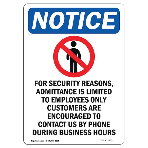 Signmission Safety Sign, OSHA Notice, 18" Height, For Security Reasons ...